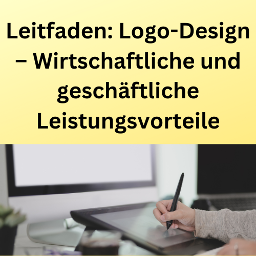 Leitfaden: Logo-Design – Wirtschaftliche und geschäftliche ...